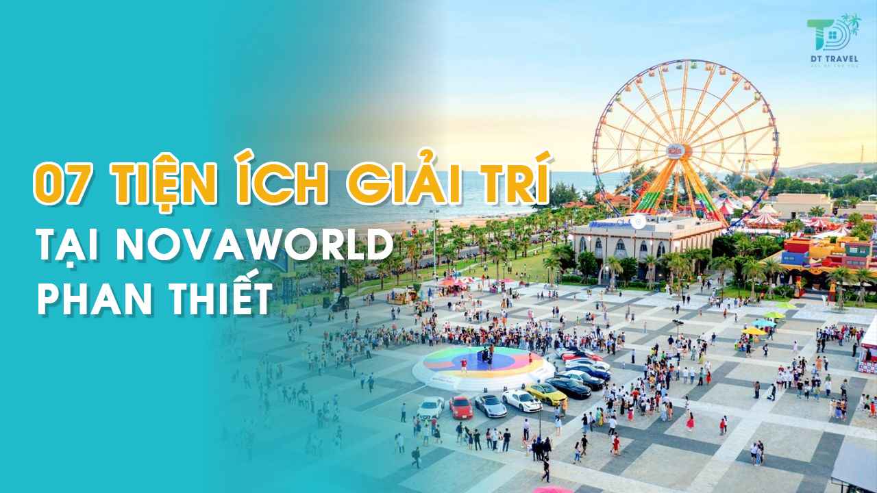 Novaworld Phan Thiết - Tiện ích giải trí hấp dẫn (2025)